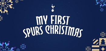 My First Spurs Christmas | Tottenham Hotspur